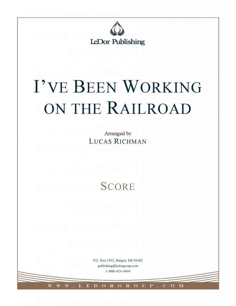 I’ve Been Working on the Railroad (Reduced Orchestration) - LeDor ...
